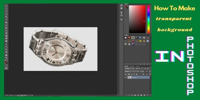 How To Make Transparent Background in Photoshop